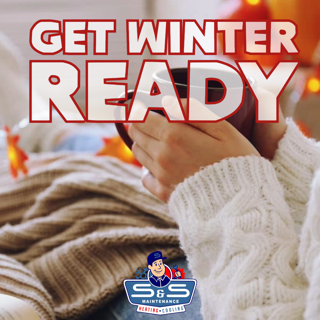 Preparing Your HVAC System for Winter: A Comprehensive Guide - S&S ...